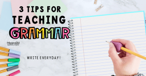 3 Great Tips for Teaching Grammar in Elementary - Teaching Fourth and more!