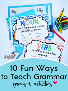 10 Fun Ways to Teach Grammar: Using Grammar Activities and Games ...